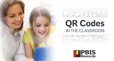 Tips On How To Use Qr Codes In The Classroom Pbis Rewards