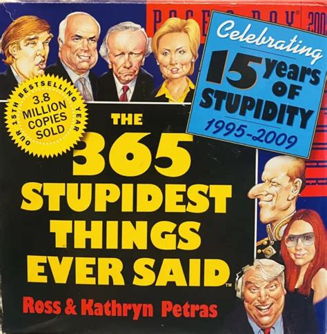 365 Stupidest Things Ever Said Page A Day Calendar 2024 A Daily Dose