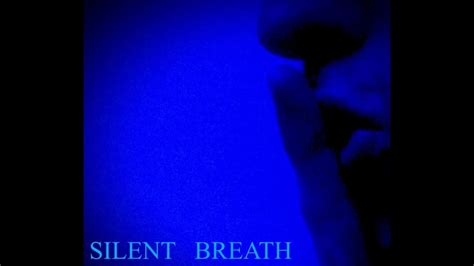 Silent Breath Official Audio Youtube
