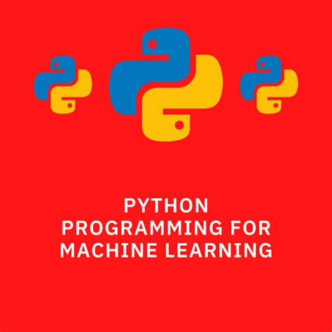 Python Programming For Machine Learning 2022 Yessiey Magazine