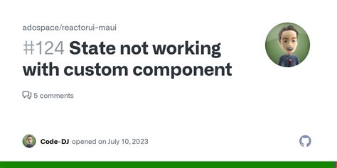 state not working with custom component · issue 124 · adospace
