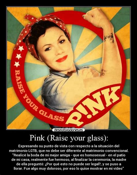 Pink Raise Your Glass Desmotivaciones