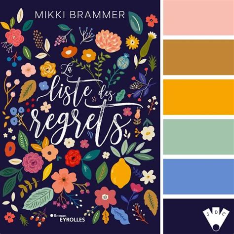 La Liste Des Regrets Mikki Brammer Journal Des Couleurs