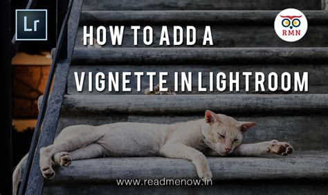How To Add Vignette In Adobe Lightroom ReadMeNow