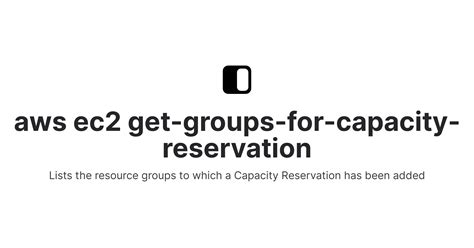 Aws Ec2 Get Groups For Capacity Reservation Fig