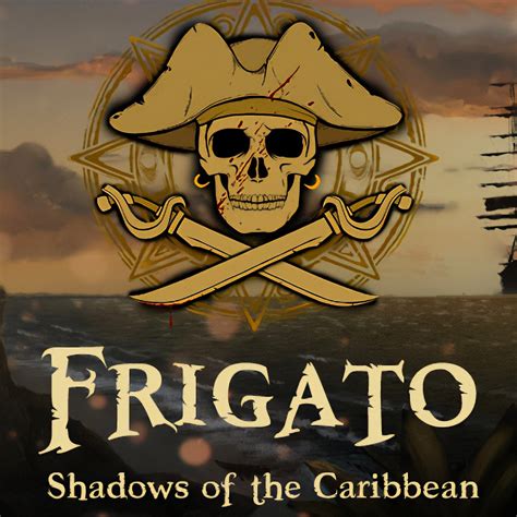 Frigato Shadows Of The Caribbean IGN