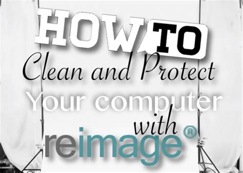 How To Clean And Protect Your Computer Using Reimage Anti Malware