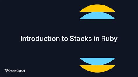 Introduction To Stacks In Ruby Codesignal Learn