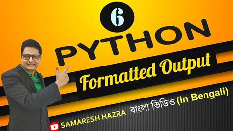 Formatted Output Python Part 6 Bengali Tutorial Youtube