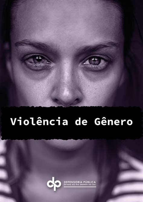 Cartilha Violência De Gênero Defensoria Pública Do Estado Do Rio