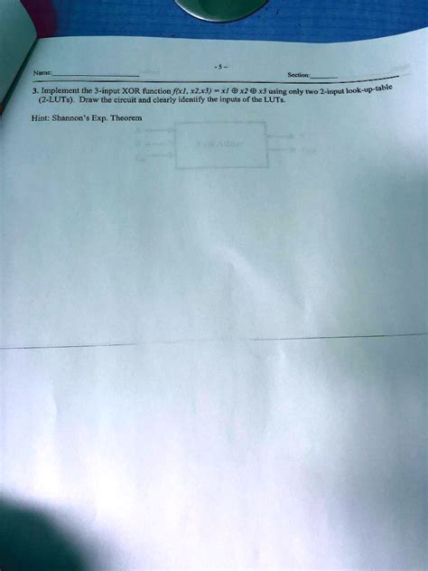 Name 5 Section 3 Implement The 3 Input Xor Function Fx1 X2x3 X1 ⊕x2 ⊕x3 Using Only