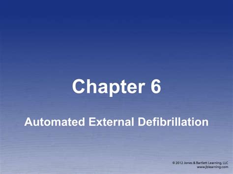 Chapter 6 Automated External Defibrillation Pptx Chapter 6 Automated External Defibrillation Pptx