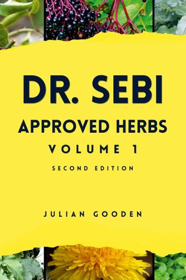 Dr Sebi Approved Herbs Volume 1 Ebook Ital Is Vital
