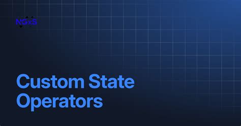 Custom State Operators Ngxs