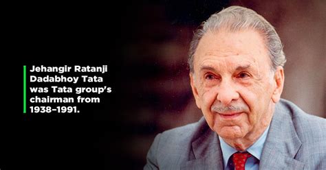 JRD Tata S 10 Inspiring Quotes