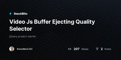 Video Js Buffer Ejecting Quality Selector Stackblitz