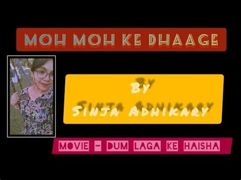 Moh Moh Ke Dhaage Stage Performance Monali Thakur Hindi Song Sinja Adhikary YouTube