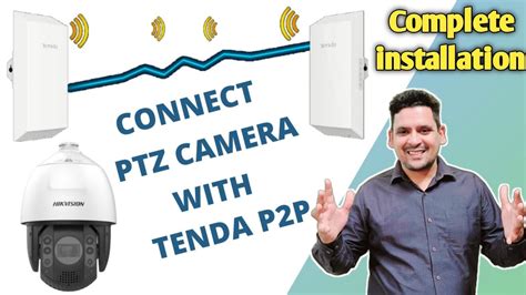 Hikvision PTZ IP Camera Installation And Configuration With Tenda P P Wireless Device YouTube