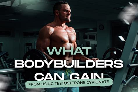 Testosterone Cypionate Results Bodybuilding Pros And Cons Of Testo Cyp