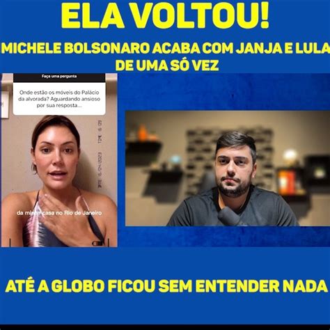 Michele Bolsonaro Acaba De Vez Com Janja E Lula Até A Globo Ficou Sem