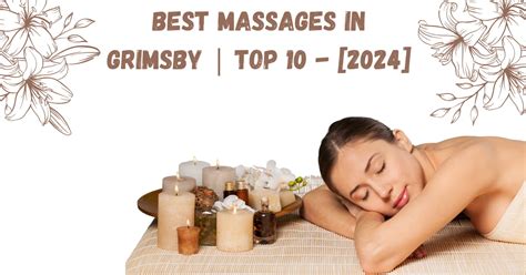 Best Massages In Grimsby Top 10 2024