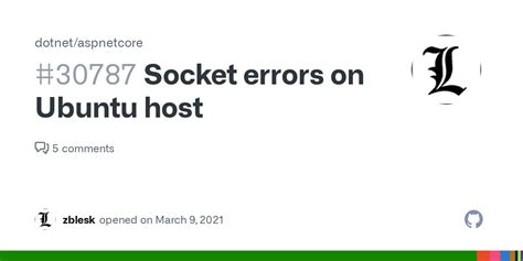 Socket Errors On Ubuntu Host Issue 30787 Dotnet Aspnetcore GitHub