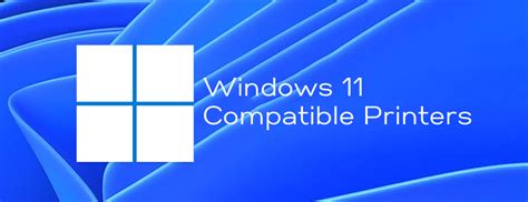 Windows 11 Compatible Printers Printerbase News Blog