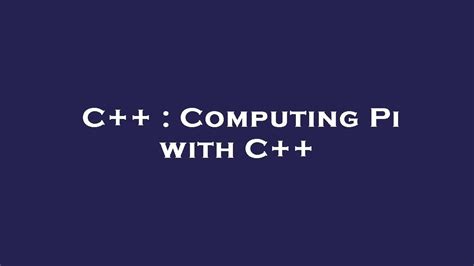 C Computing Pi With C Youtube