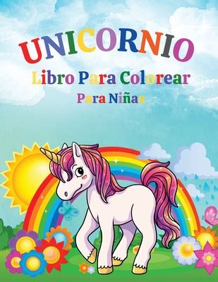Unicornio Libro Para Colorear Para Nias Incre Ble Libro Para Colorear Con Unicornio Para