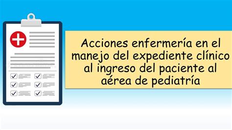 Acciones Enfermería En El Manejo Del Expediente Clínico