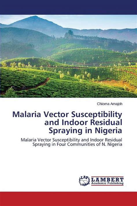 Malaria Vector Susceptibility And Indoor Residual Spraying In Nigeria