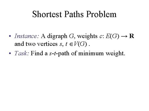Shortest Paths Shortest Paths Problem Instance A Digraph