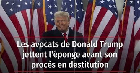 Vidéo Les Avocats De Donald Trump Jettent Léponge Avant Son Procès