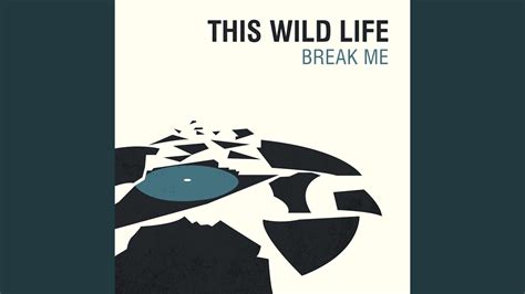 Break Me Youtube Music