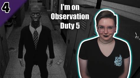 Im On Observation Duty 5 Part 4 Youtube