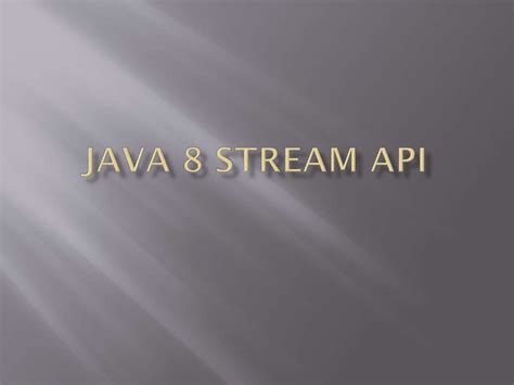 Java 8 Stream Api Online Presentation