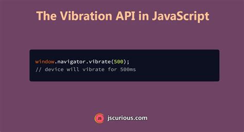 The Vibration Api In Javascript Vibrate Device With Javascript R
