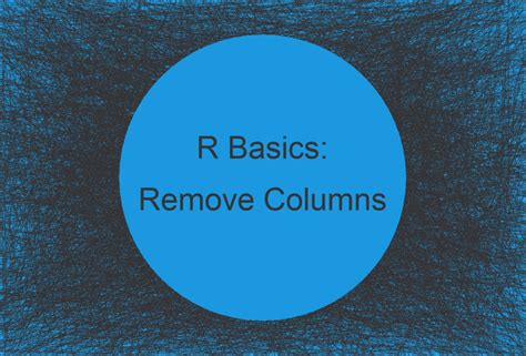 R Remove Multiple Columns From Data Table Example Delete Variables