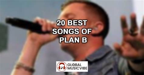 20 Best Songs Of Plan B Greatest Hits