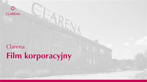 Clarena Film Korporacyjny YouTube