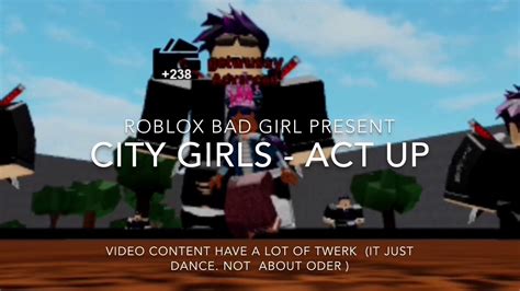 Roblox Bad Girl Act Up City Girls Dance Music Video Youtube