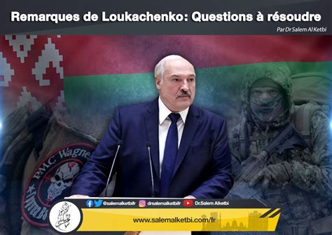 Remarques De Loukachenko Questions à Résoudre Agoravox Le Média Citoyen