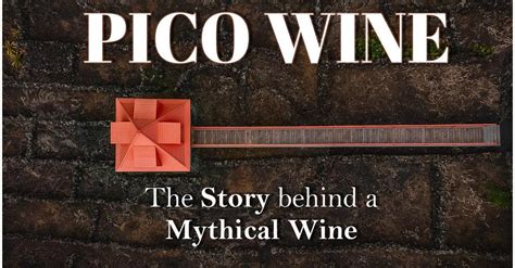 Pico Wine The Wine Of Kings