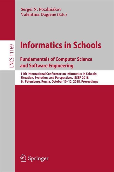Lecture Notes In Computer Science 11169 Informatics In Schools