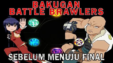 Sebelum Menuju Final Bakugan Battle Brawlers Bakugan