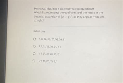 Polynomial Identities And Binomial Theoremquestion 9 Which List