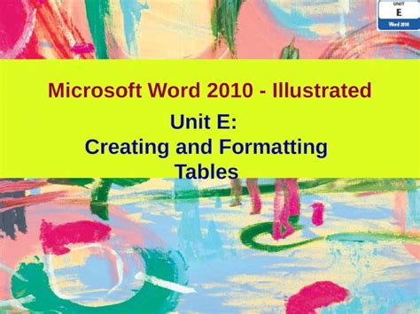 Pptx Microsoft Word Illustrated Unit E Creating And