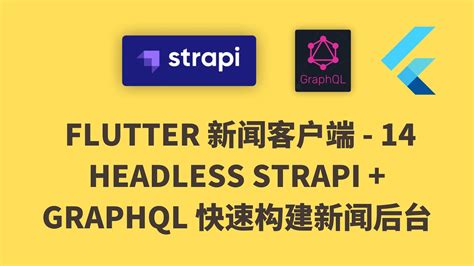 Flutter Headless Strapi Graphql Youtube