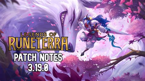 Legends Of Runeterra Patch 3190 Notes Buffs And Nerfs New Skins