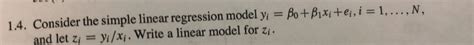 solved 1 4 consider the simple linear regression model y